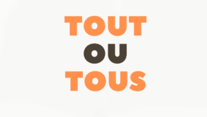 Tout ou Tous : Maîtriser l'Usage Correct en Français - Lycée 3 Vallées